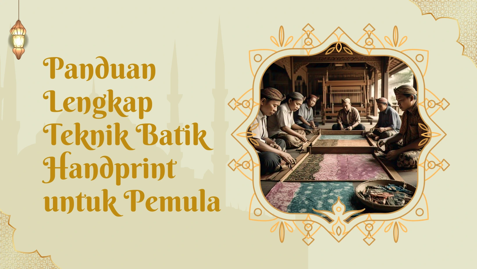 Panduan Lengkap Teknik Batik Handprint untuk Pemula - tabinaco